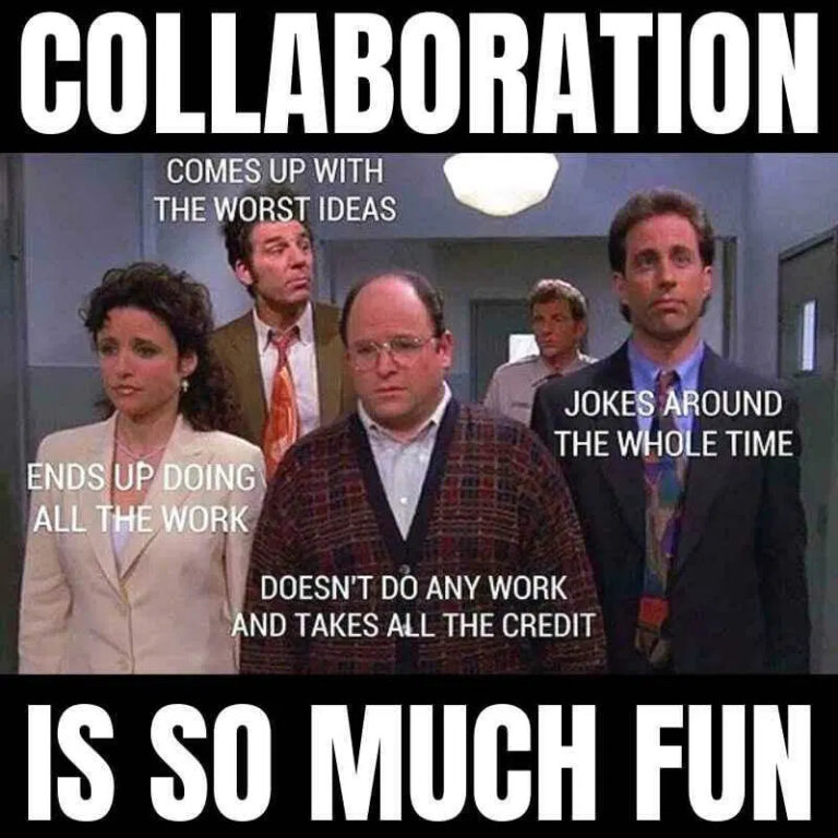 40 Teamwork Memes That Every Team Can Relate To