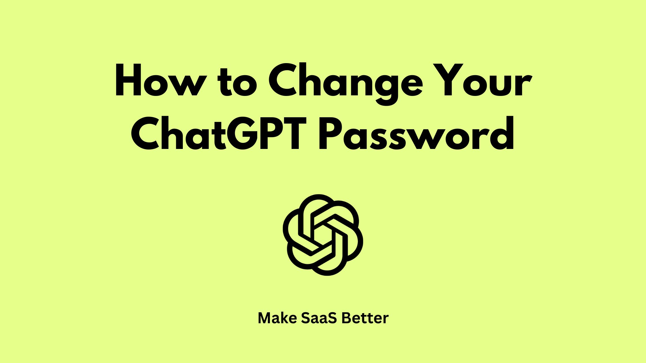 How to Change Your ChatGPT Password in 2026 (Simple Guide)